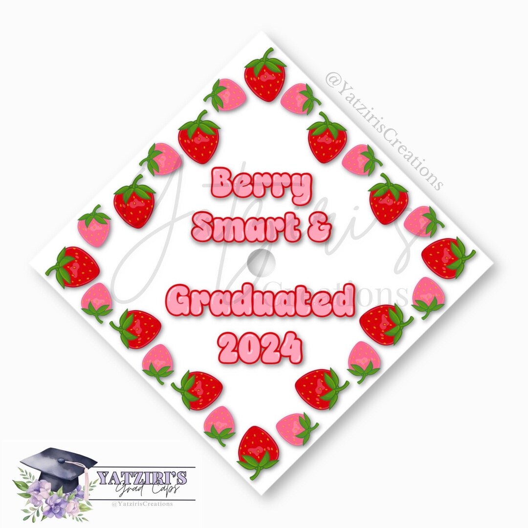 Berry Smart Printed Graduation Cap Topper, Strawberry Graduation, Grad ...