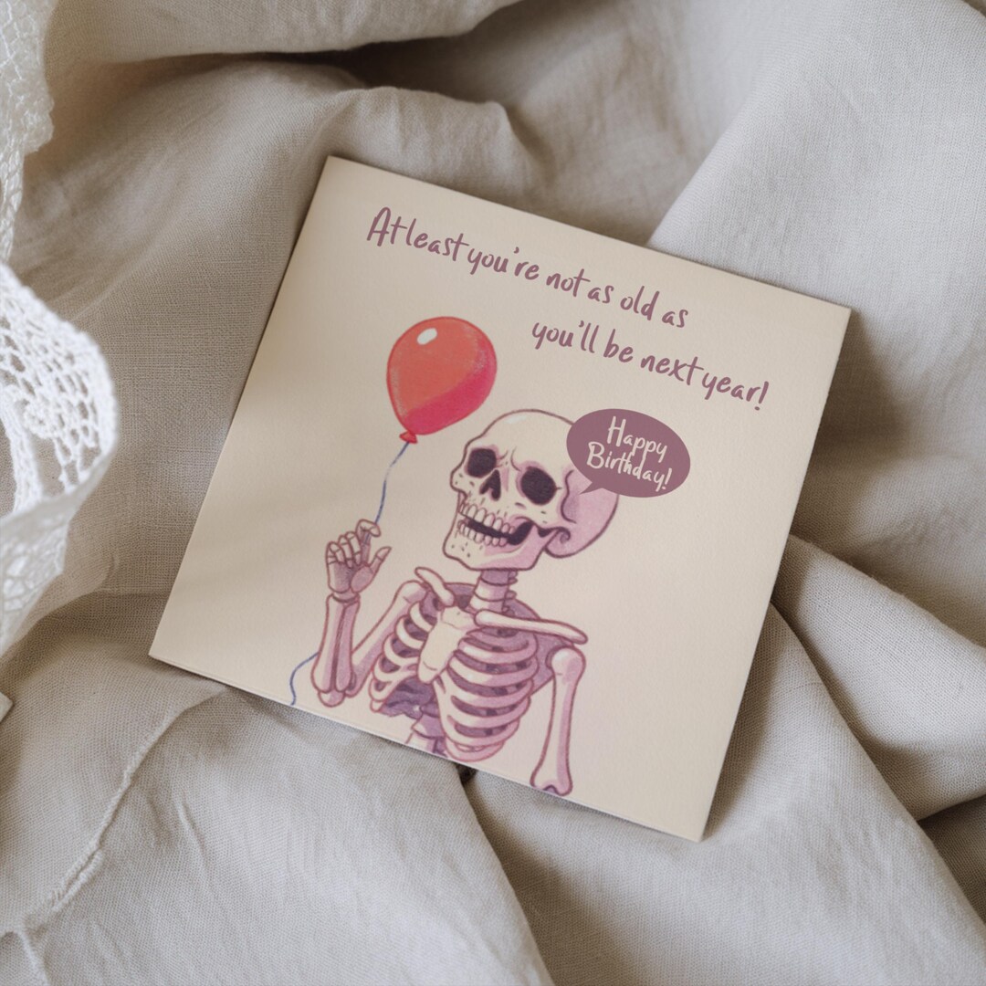 Funny Skeleton Birthday Card, Vintage Style Pun (PDF) - Etsy