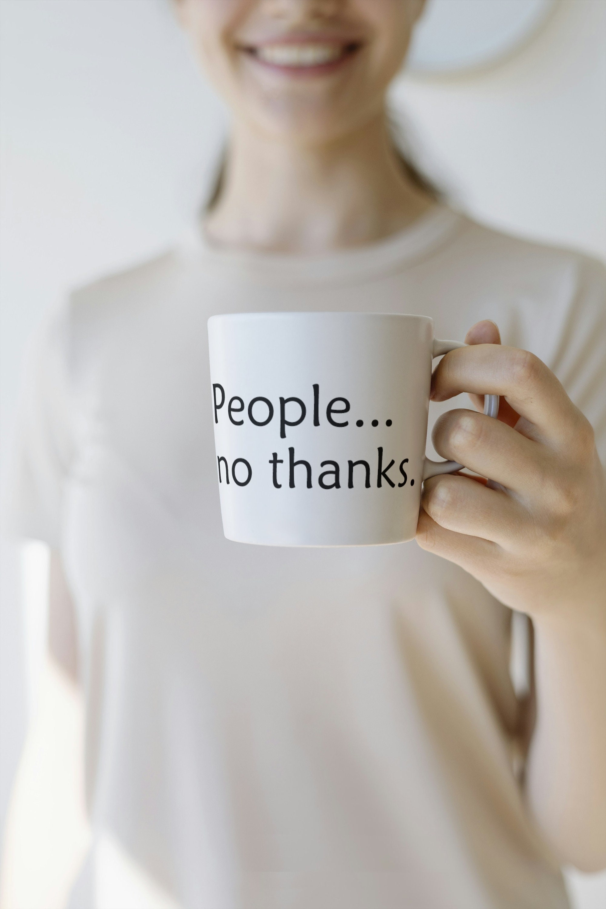 Funny Sayings Digital Mug Design: People...no Thanks. Downloadable as ...