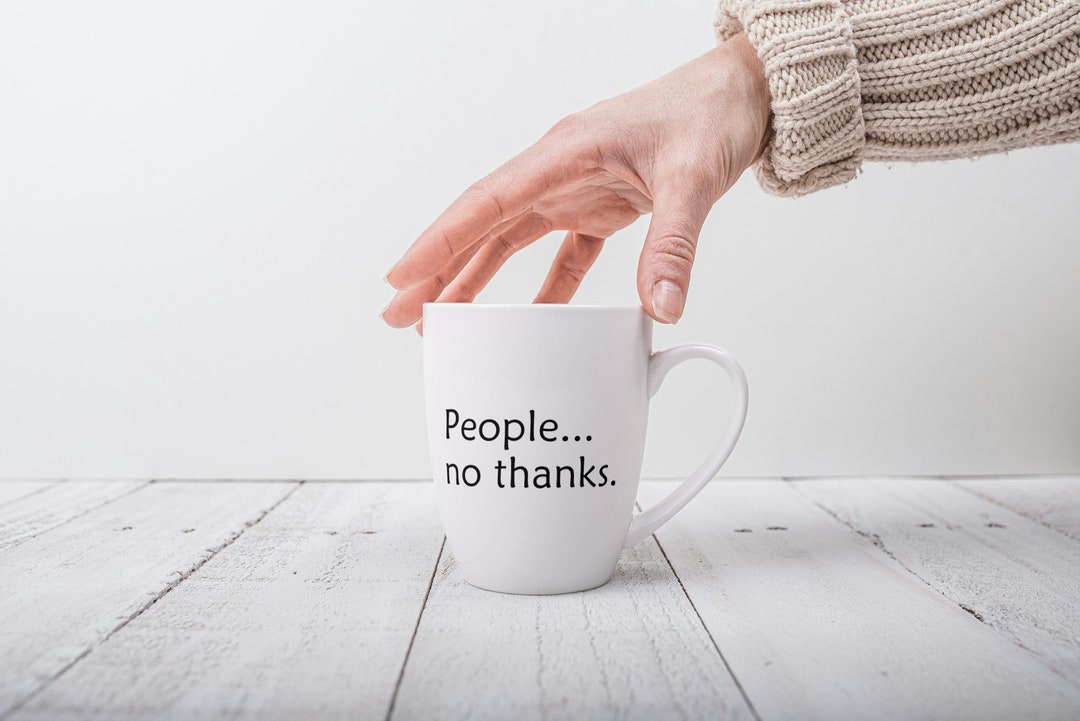 Funny Sayings Digital Mug Design: People...no Thanks. Downloadable as ...