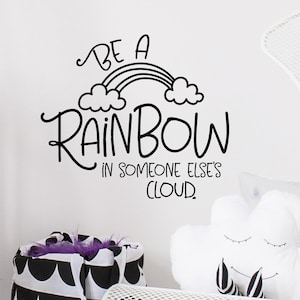 Be a Rainbow in Someone Else's Cloud. Motivational Vinyl Lettering Wall ...
