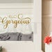 Hello Gorgeous Vinyl Lettering Self Adhesive Wall Decal Laptop Sticker ...