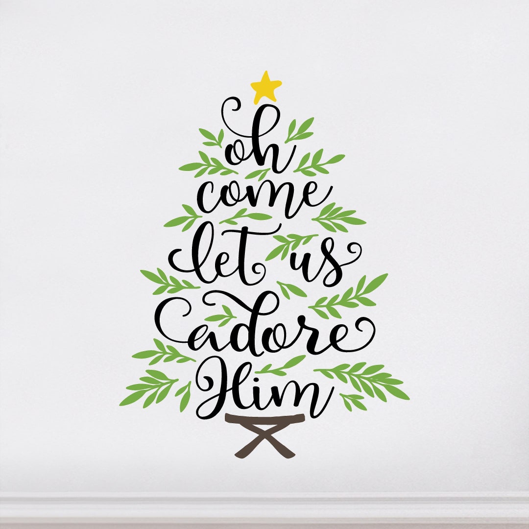 Oh Come Let Us Adore Him Christmas Tree Christmas Holiday Vinyl ...