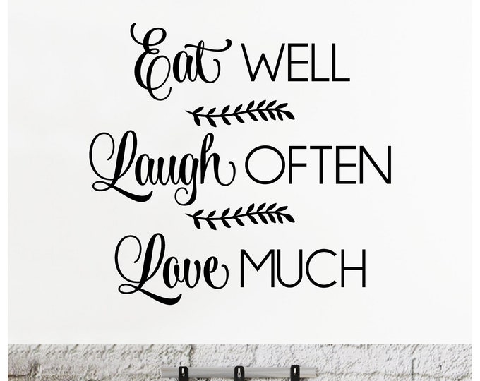 Eat Well Laugh Often Love Much Vinyl Lettering Wall Decal - Etsy
