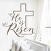 He is Risen Matthew 28:6 With Cross Easter Wall Decal Vinyl Sticker ...