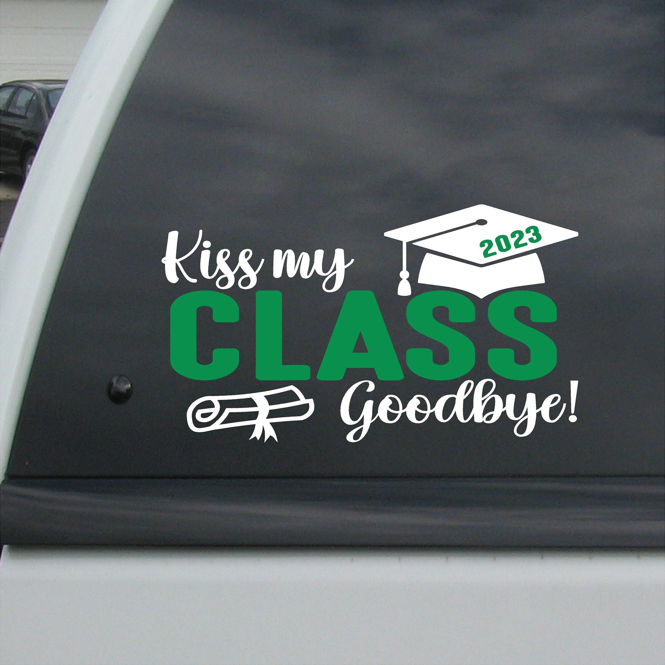 Kiss My CLASS Goodbye With School Colors and Graduation Cap - Etsy