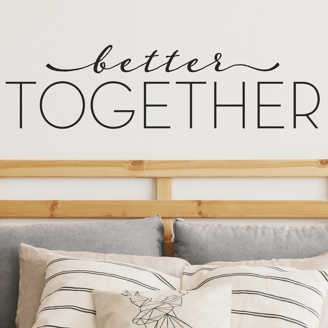 Better Together Vinyl Lettering Wall Decal Self Adhesive Sticker - Etsy