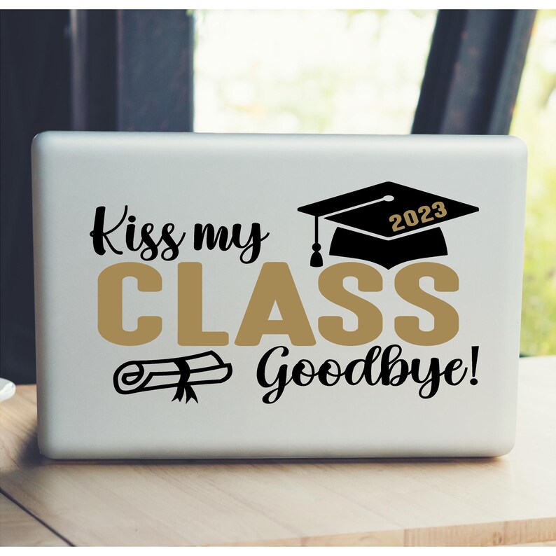 Kiss My CLASS Goodbye With School Colors and Graduation Cap - Etsy