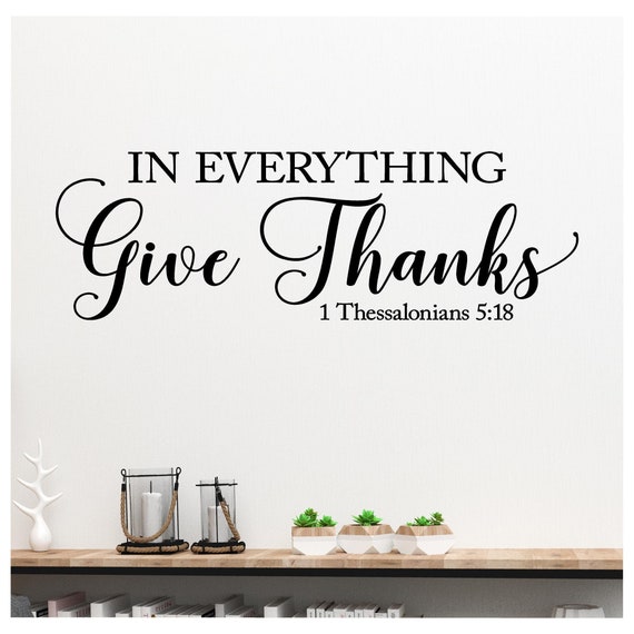 In Everything Give Thanks Thanksgiving