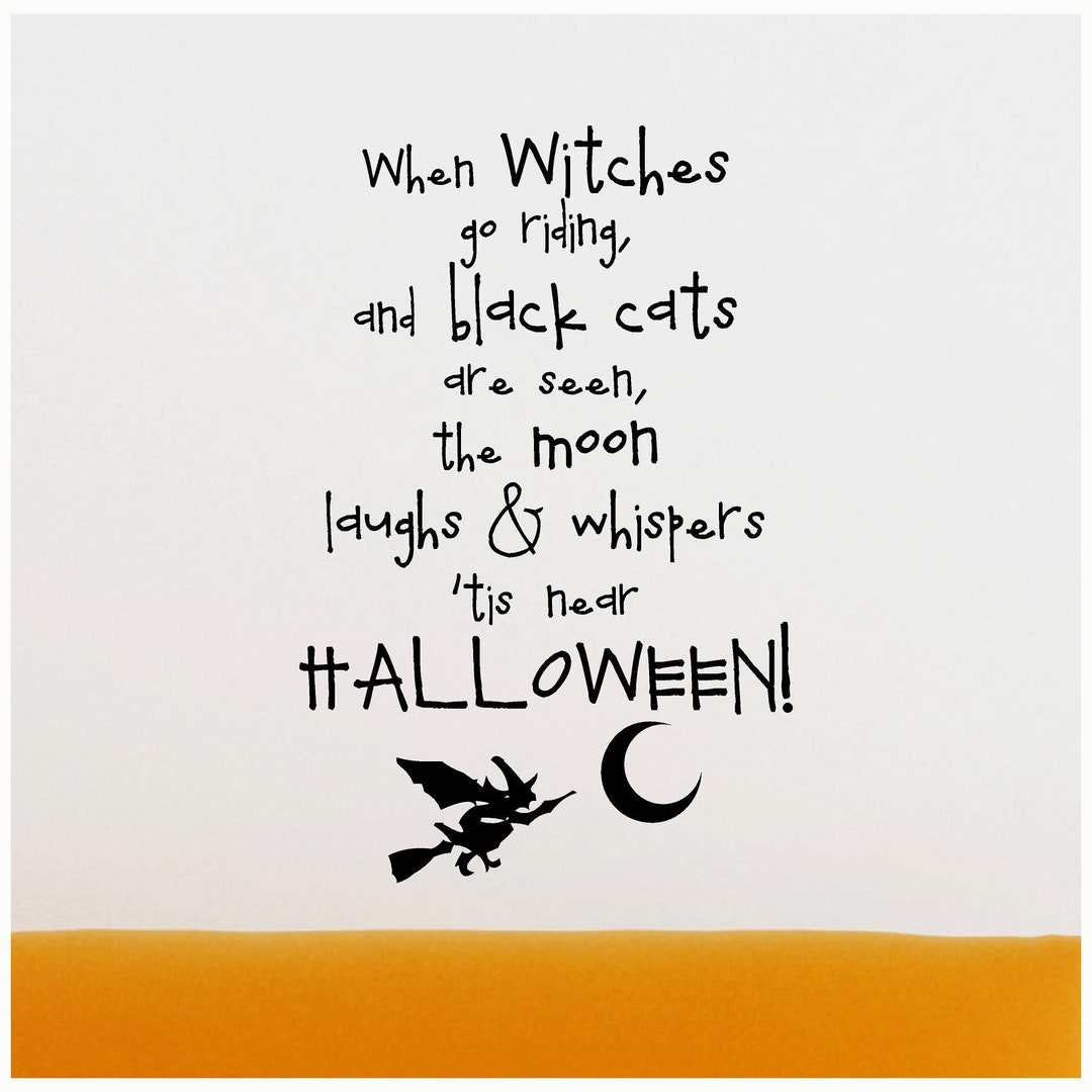 When Witches Go Riding and Black Cats Are Seen, the Moon Laughs and ...