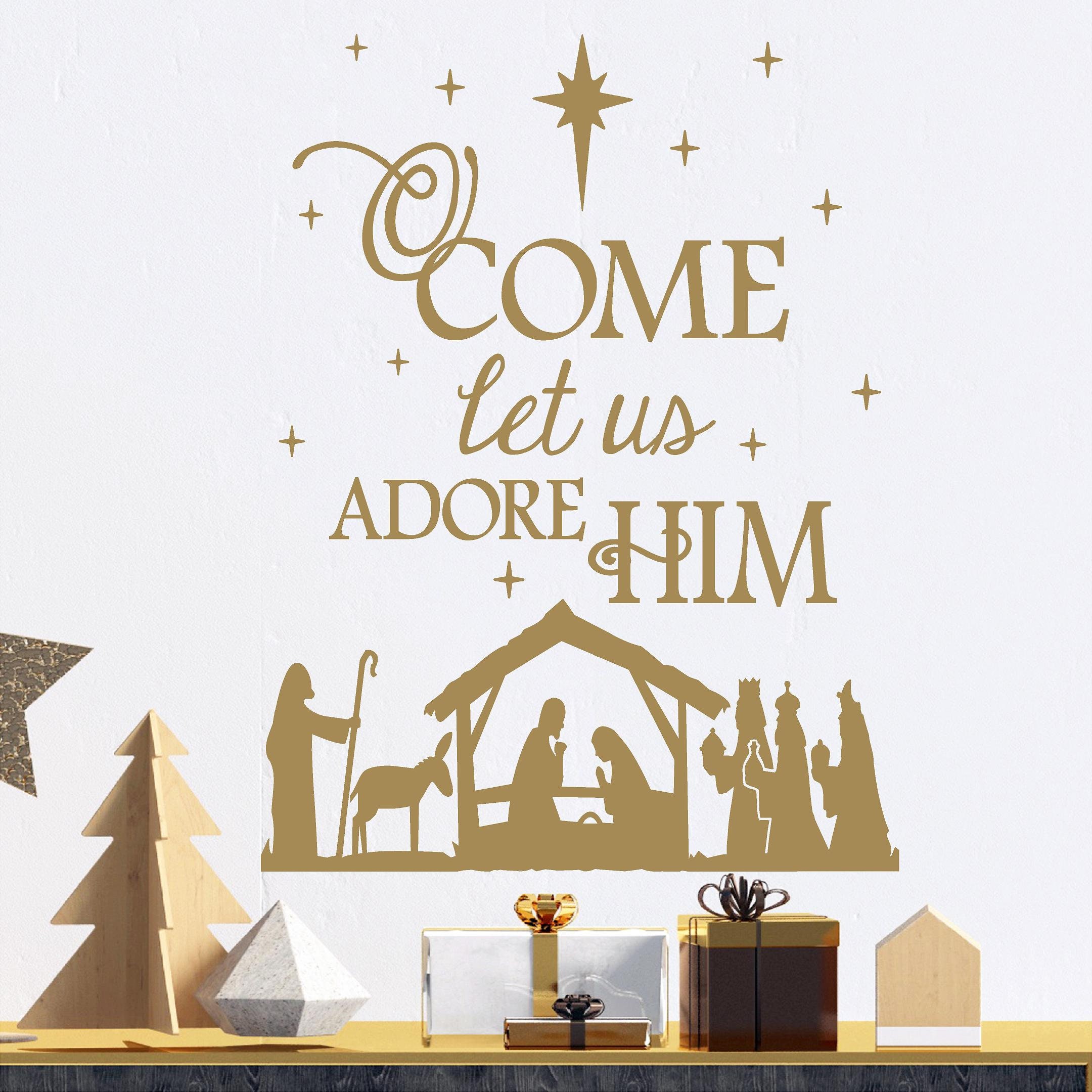 O Come Let Us Adore Him With Nativity Christmas Vinyl Wall - Etsy