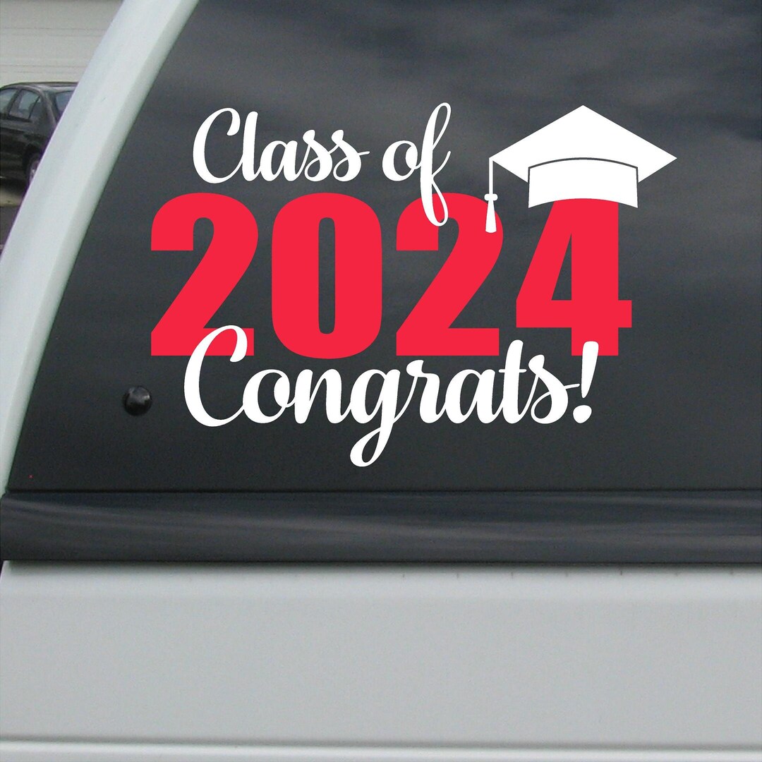 Class of 2024 Congrats With Graduation Cap School Colors Decal Stickers ...