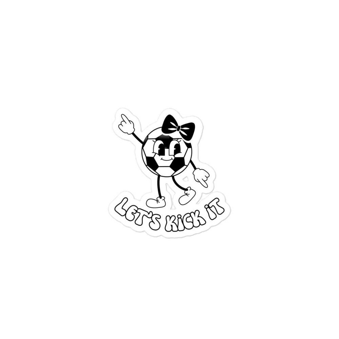 Let's Kick It Soccer Sticker, Soccer Girl Sticker, Soccer Mom Sticker ...