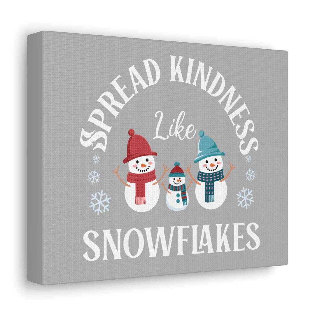 Spread Kindness Like Snowmen Canvas Christmas Wall Art Holiday Decor ...