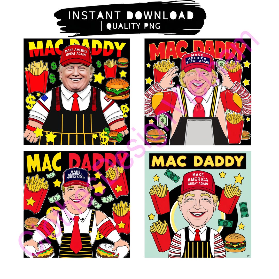 Trump Mac Daddy File Png, Make America Great Again Shirt, Trump Fries Shirt, Trump Support Team ...