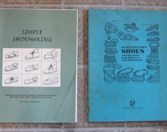 Simple Shoemaking by Sharon Raymond and Make Your Own Shoes by Mary ...