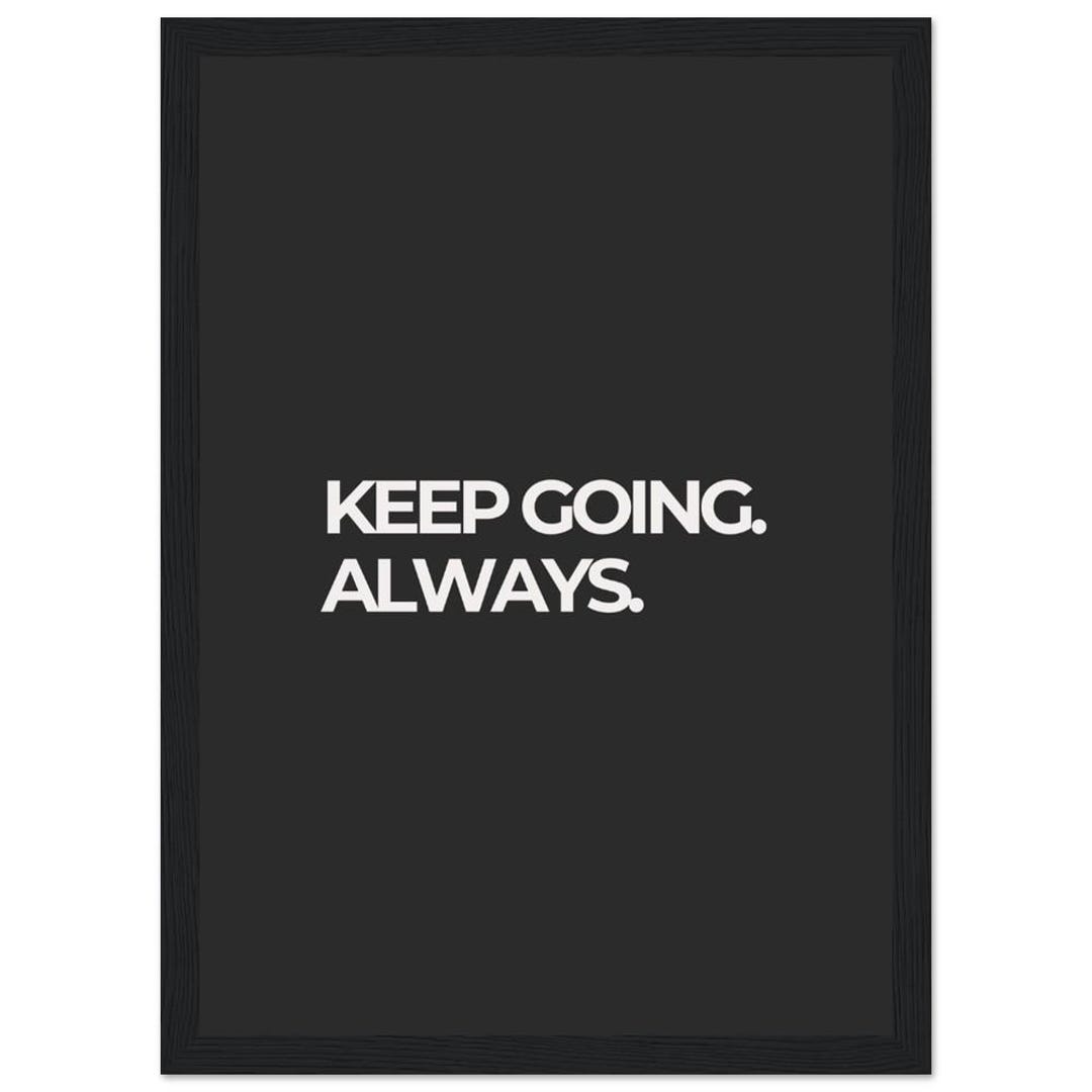 Keep Going, Always (GREY) | Motivational Quote Wall Art, Quote Wall Art ...