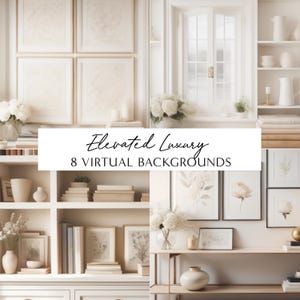 Elevated Luxury Virtual Background Bundle, Aesthetic Pack of 8 Digital ...