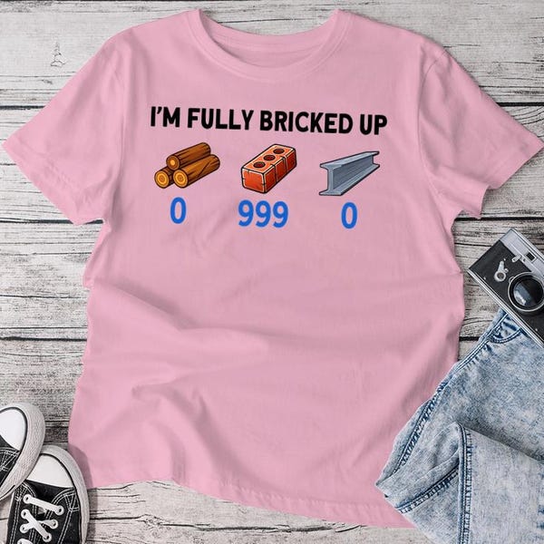 Im Fully Bricked up Shirt - Etsy