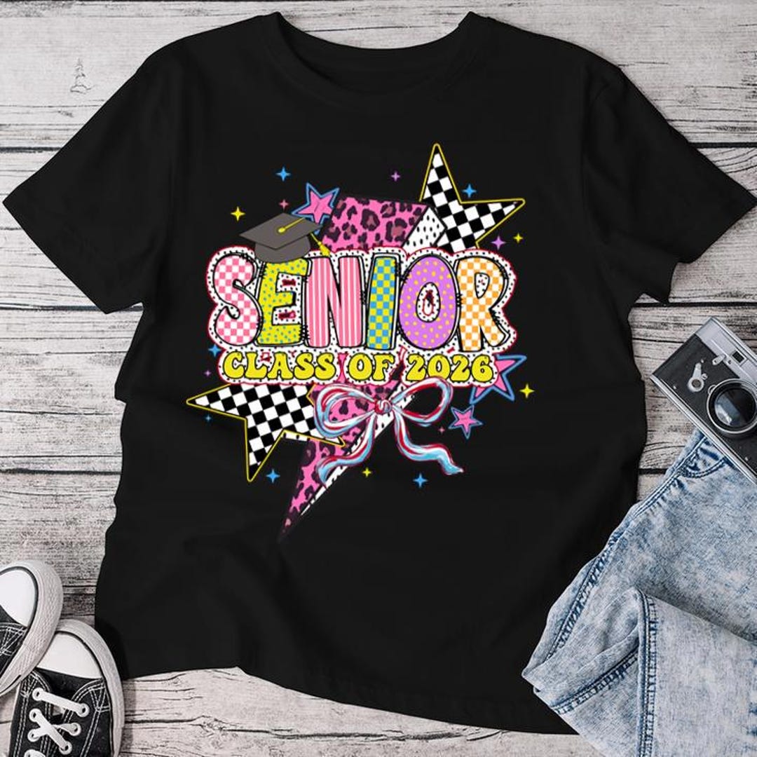 Class of 2026 Senior 2026 Back to School 2026 T-shirt, Senior Year ...