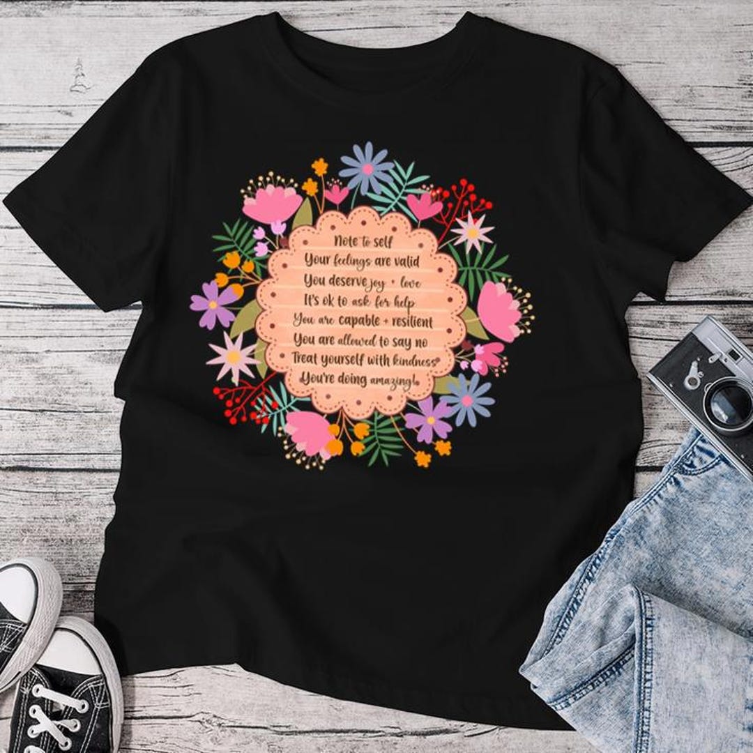 Positive Affirmation Shirt, Motivational Floral Note to Self Tee ...