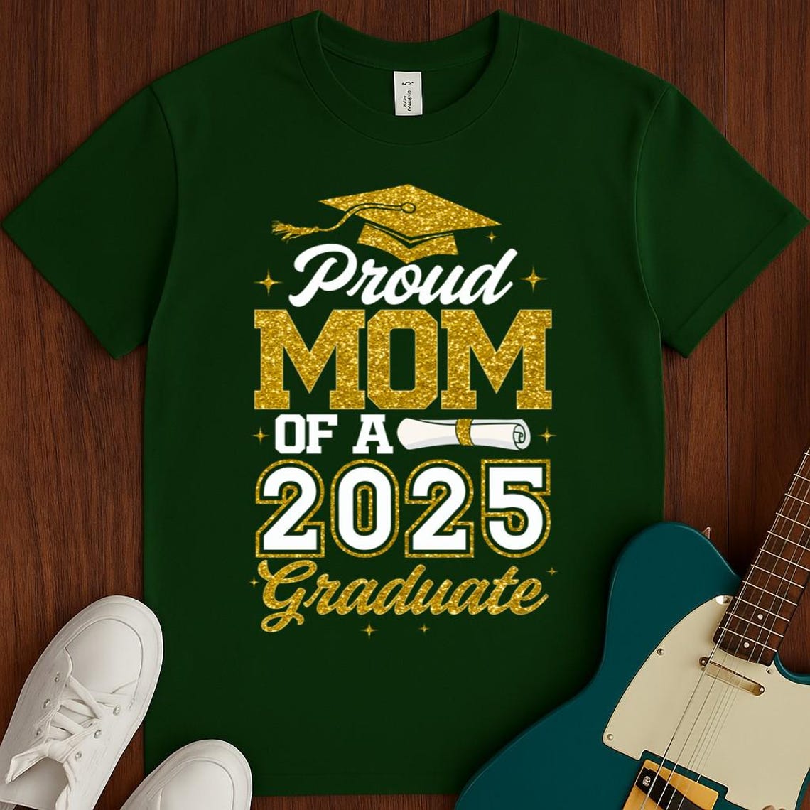 Proud Mom of A Class of 2025 Graduate 2025 Senior Mom Tshirt,graduation ...