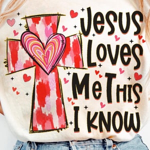 Jesus Loves Me This I Know Png, Valentine Png, Valentine Heart Png ...