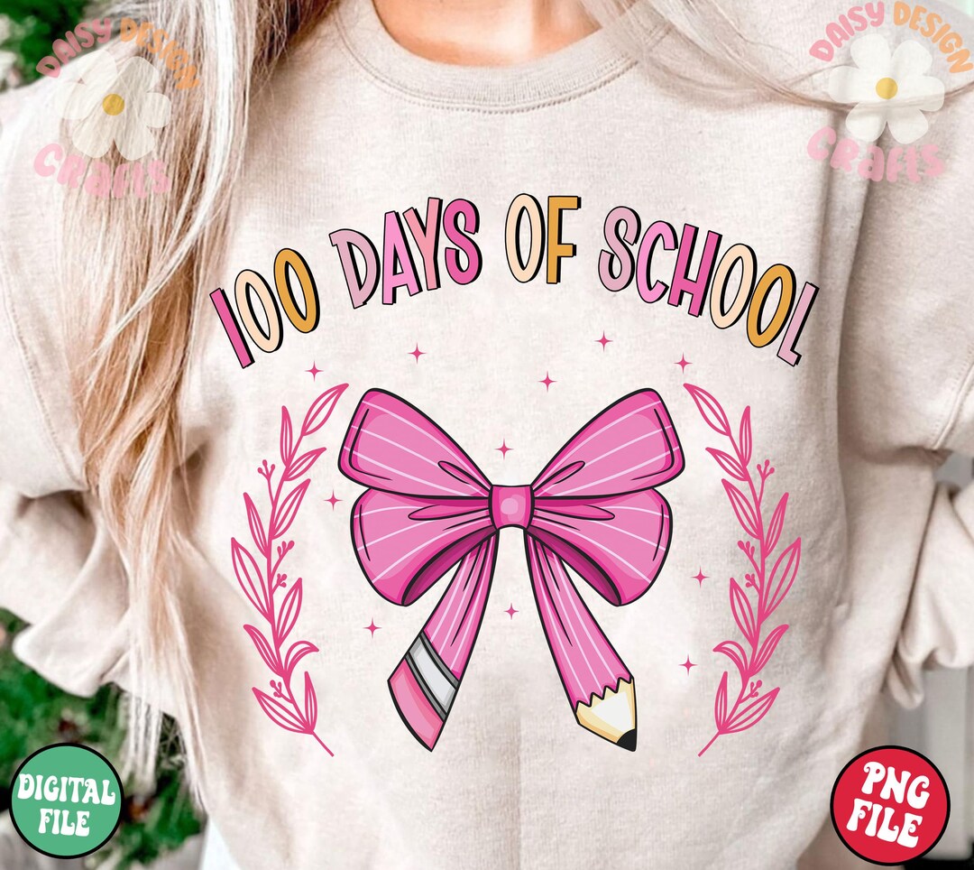 100 Days of School Coquette PNG, Teacher 100 Days Png, 100 Days of ...