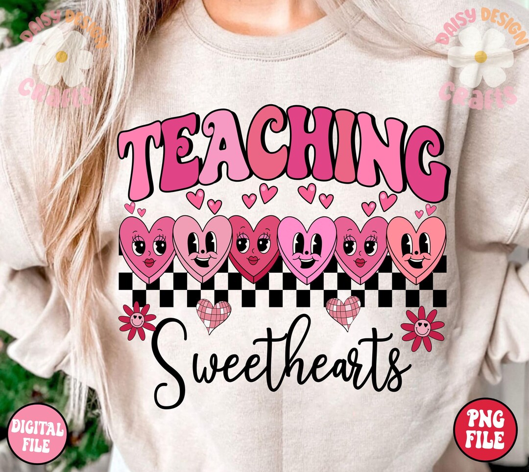 Teaching Sweethearts Png, Valentine Png, Valentine Sublimation Design ...
