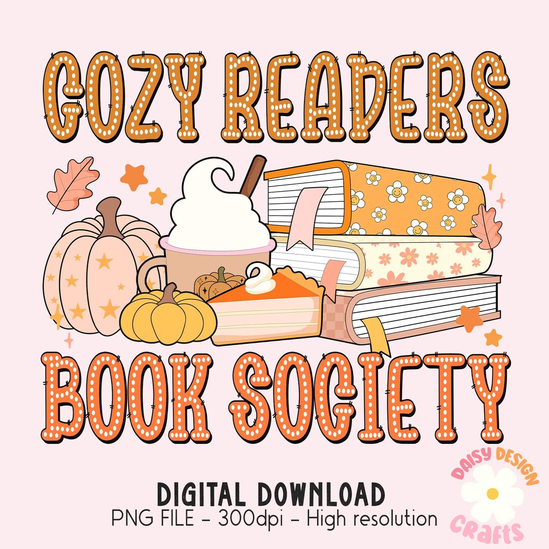 Cozy Readers Book Society PNG, Sublimation Design, Autumn Fall Cozy ...