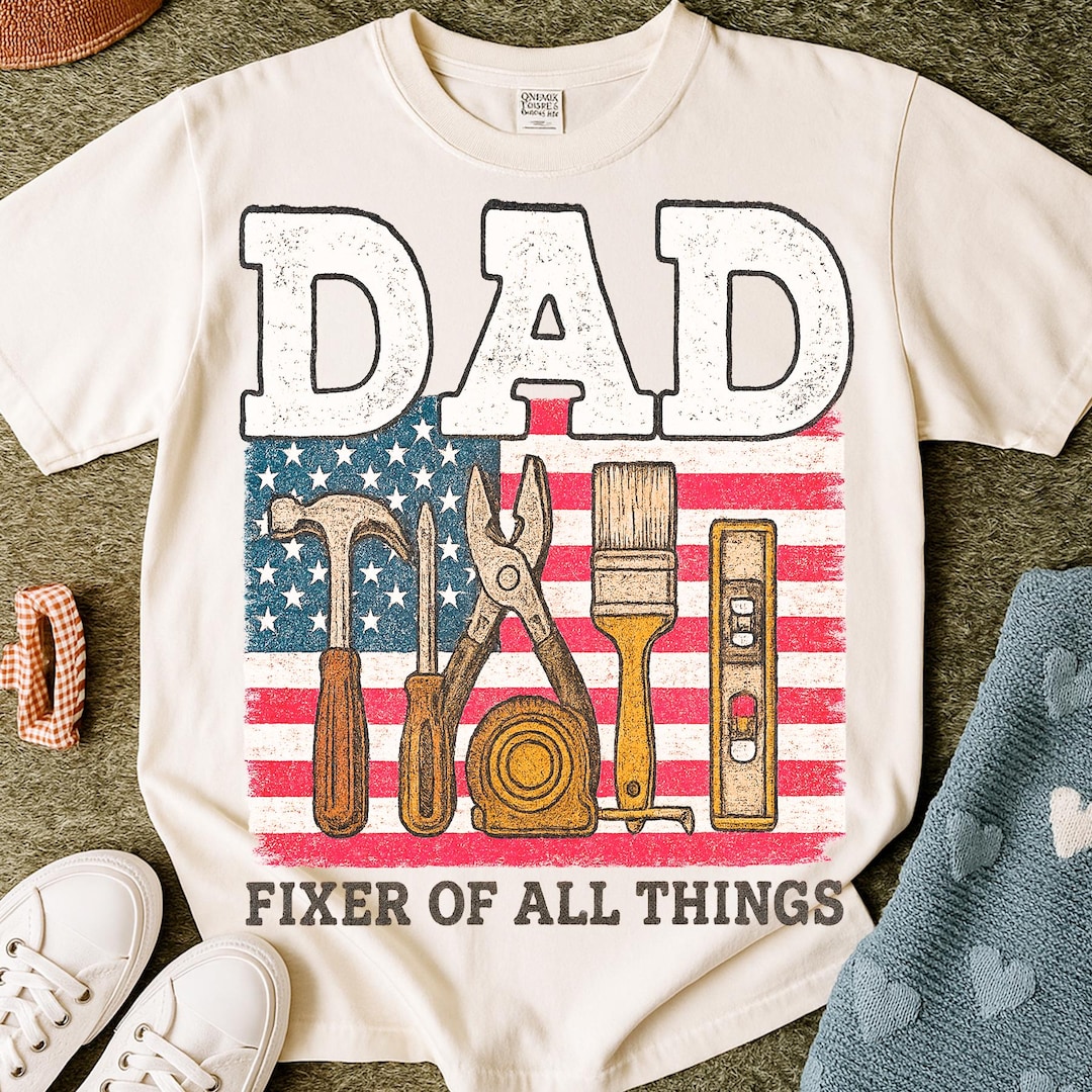 Fixer of All Things Dad Png, Father's Day Png, Dad PNG, American Dad ...