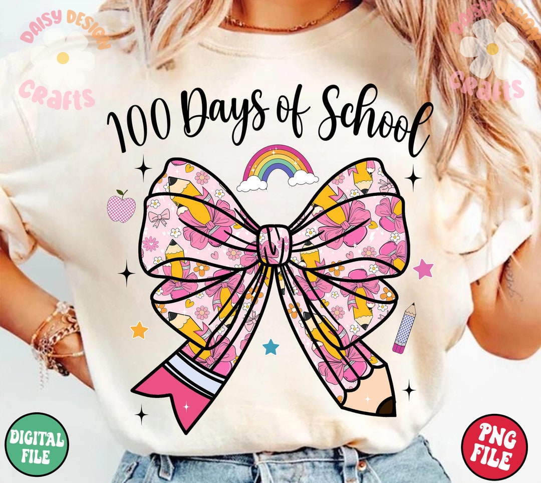 100 Days of School Coquette PNG, Teacher 100 Days Png, 100 Days of ...