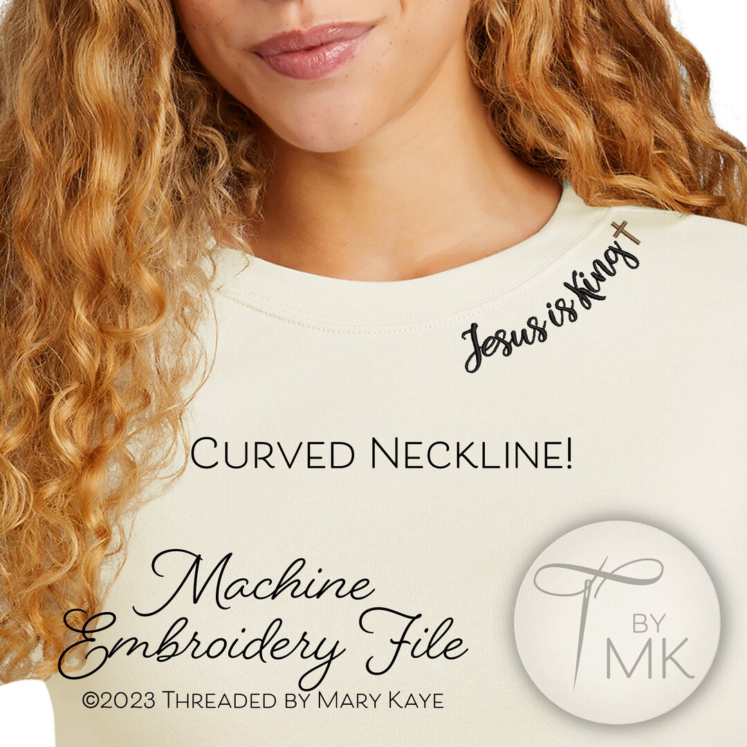 Embroidery Pattern - Jesus is King - Curved Neckline Text - Curved ...