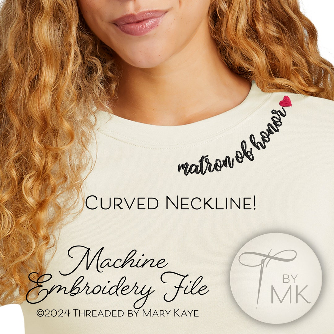 Embroidery Pattern - Matron of Honor - Curved Neckline Text - Curved ...