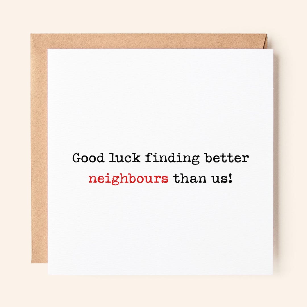 Funny Good Luck Card, Neighbours Greeting Card, Neighbours Leaving Card ...