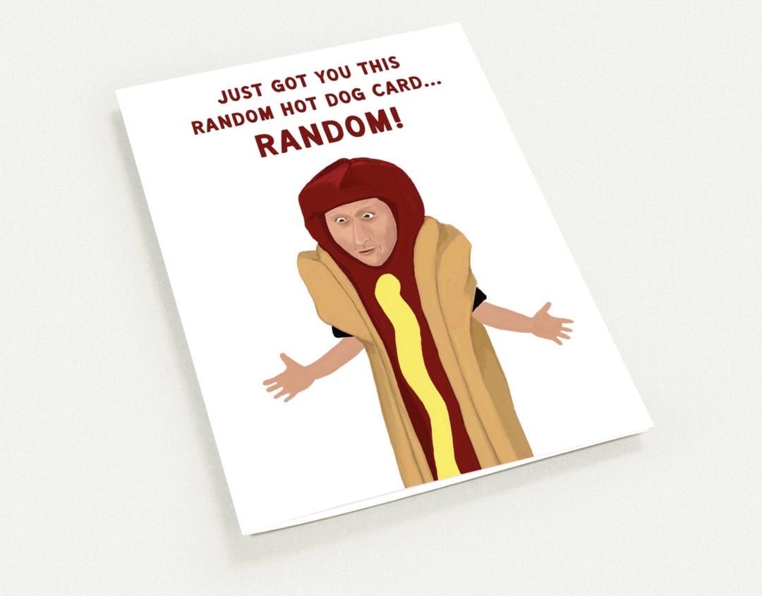 Tim Robinson "random" Hot Dog Funny Blank Greeting Card - Etsy