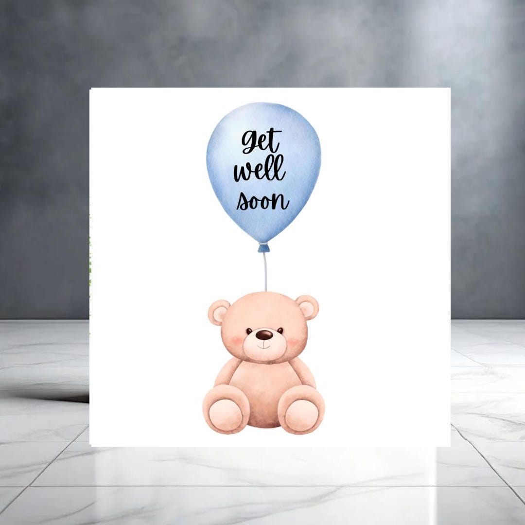 Get Well Soon Card With Blue Balloon and Teddy Bear Thinking of You - Etsy