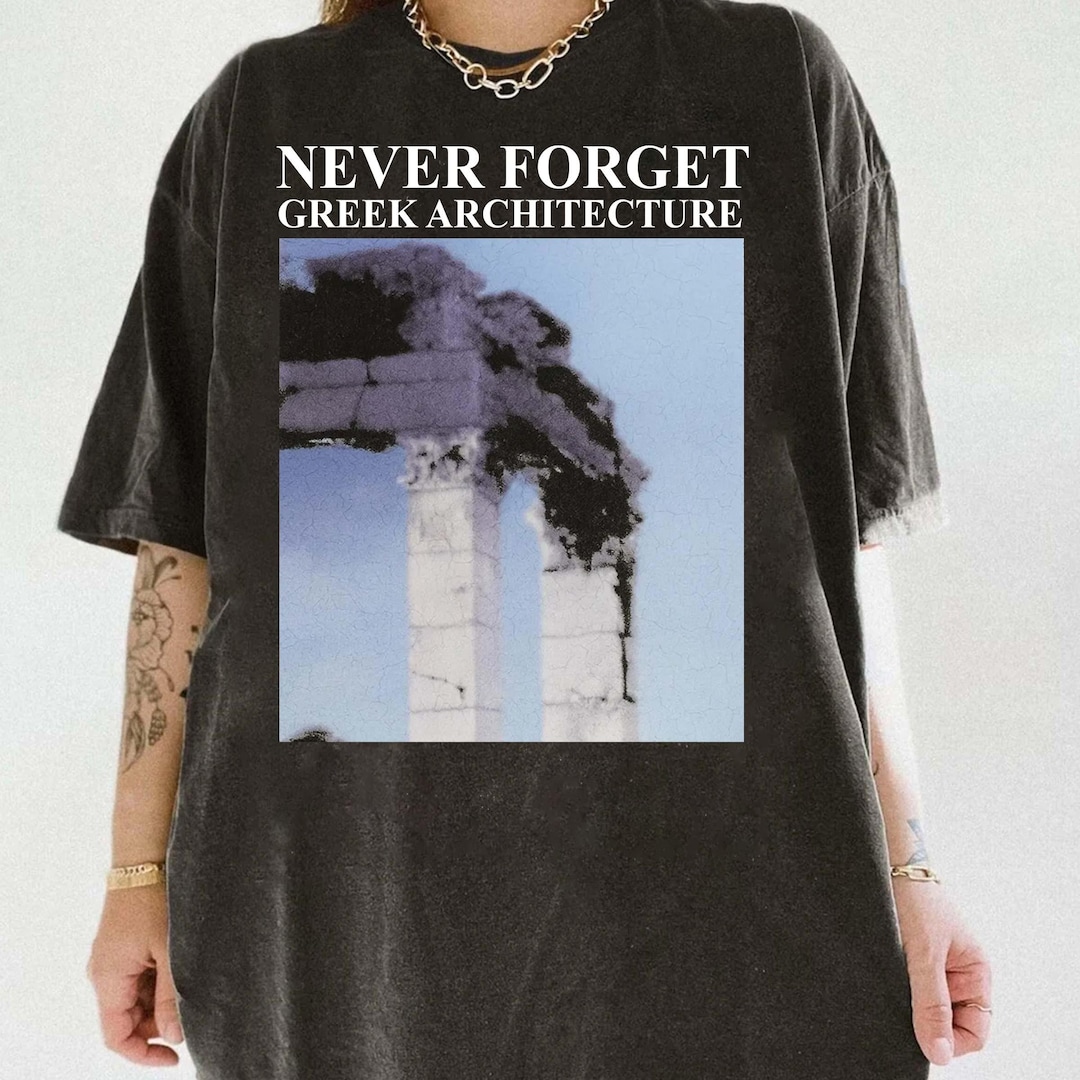 Never Forget Greek Architecture Comfort Colors Shirt – Vintage ...