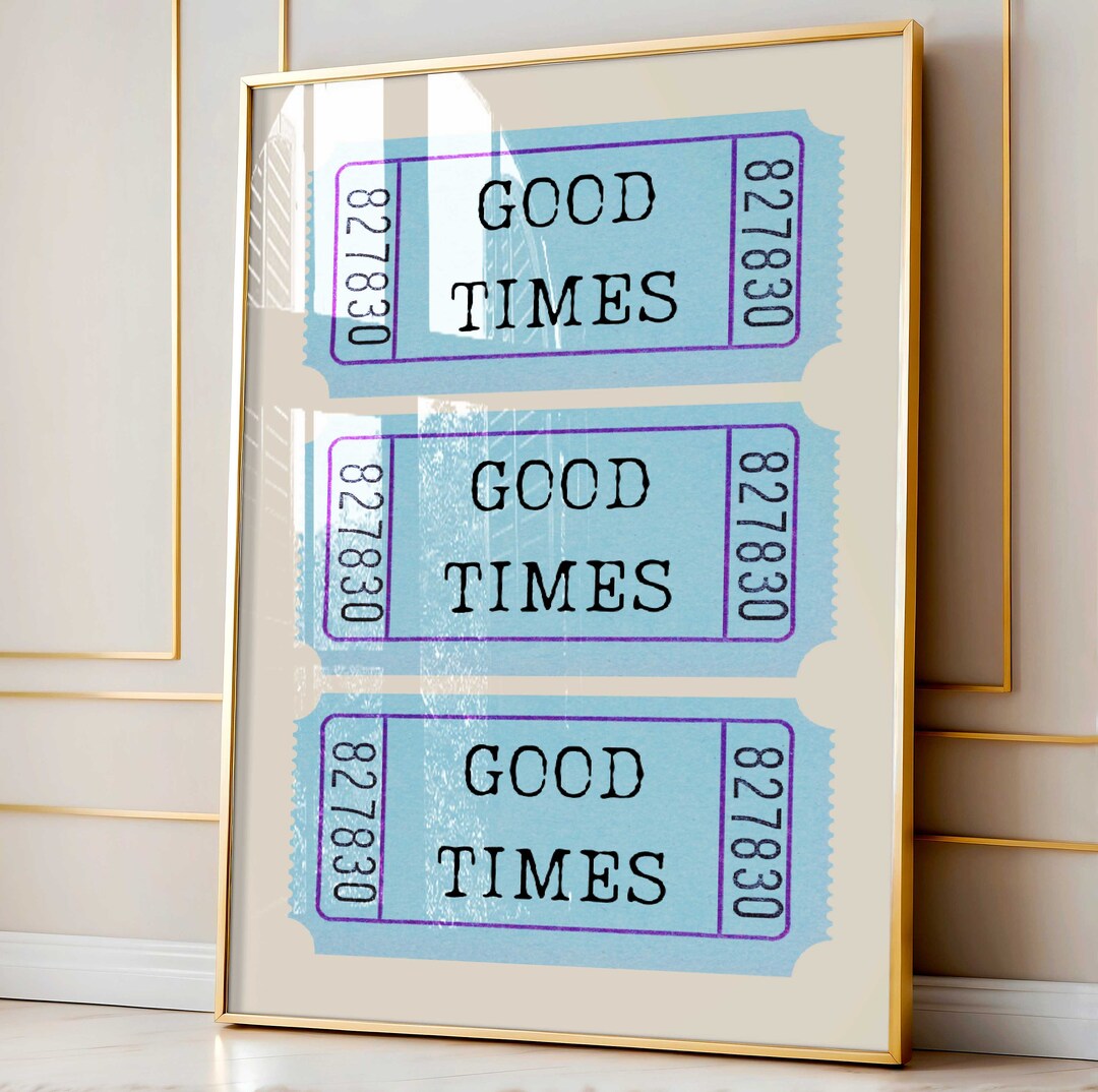 Blue Good Times Ticket Printable Art (digital Download) - Etsy
