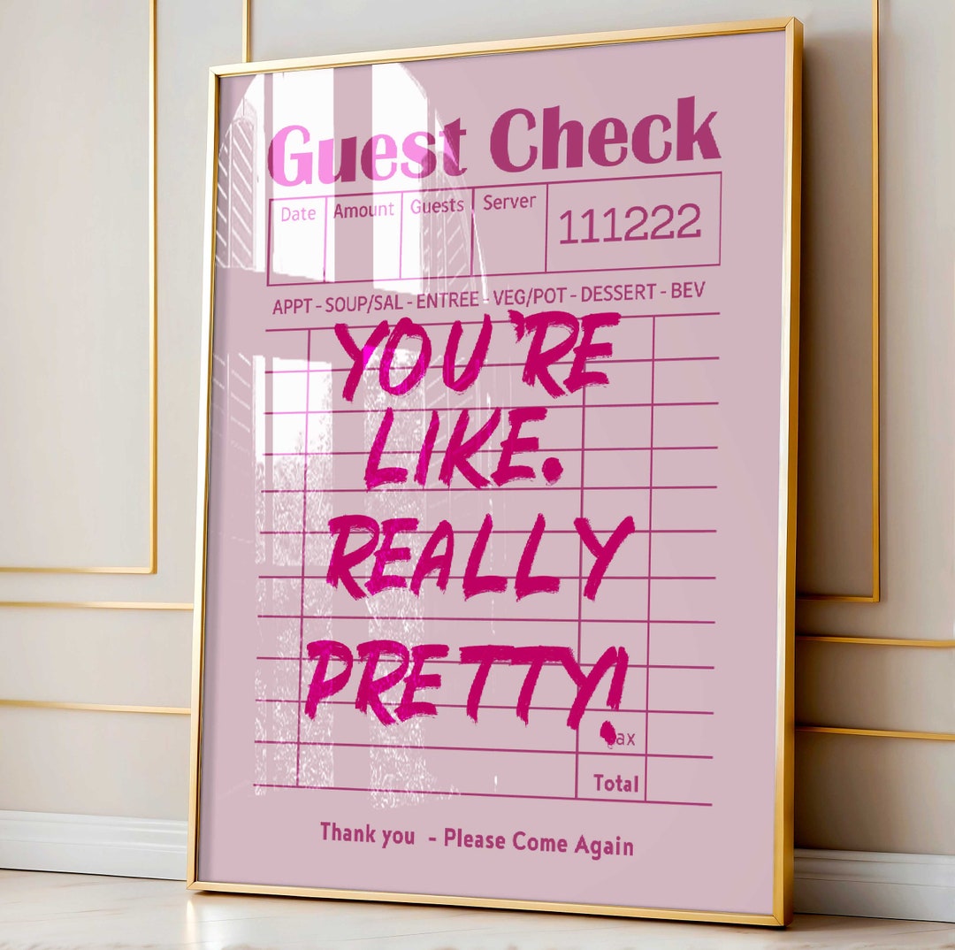 You're Like Really Pretty Guest Check Poster: Funky Dorm Decor (digital ...
