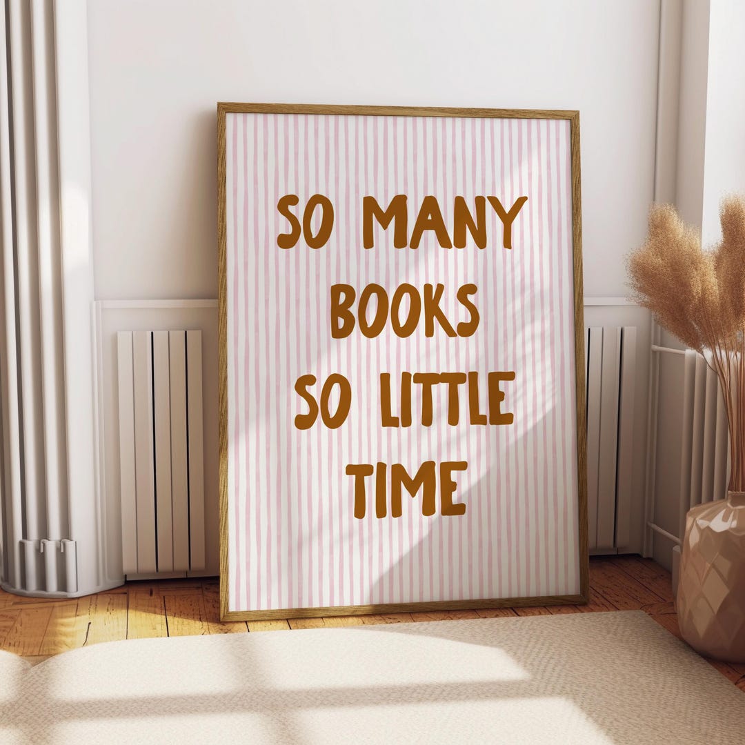 So Many Books so Little Time Art Print, Bookish Poster, Reading Poster ...
