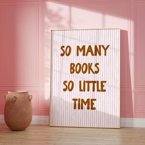 So Many Books so Little Time Art Print, Bookish Poster, Reading Poster ...
