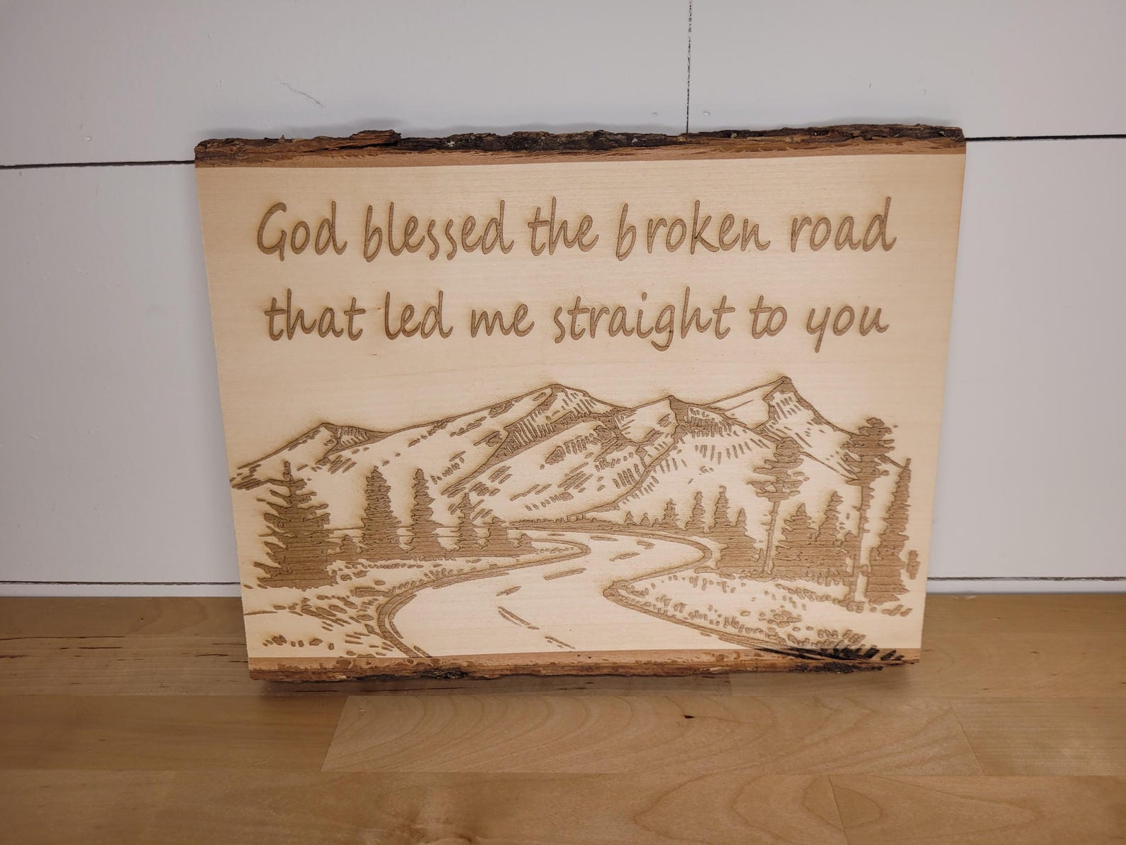 God Blessed the Broken Road Sign, Wood Plaque, Live Edge Sign, Laser ...