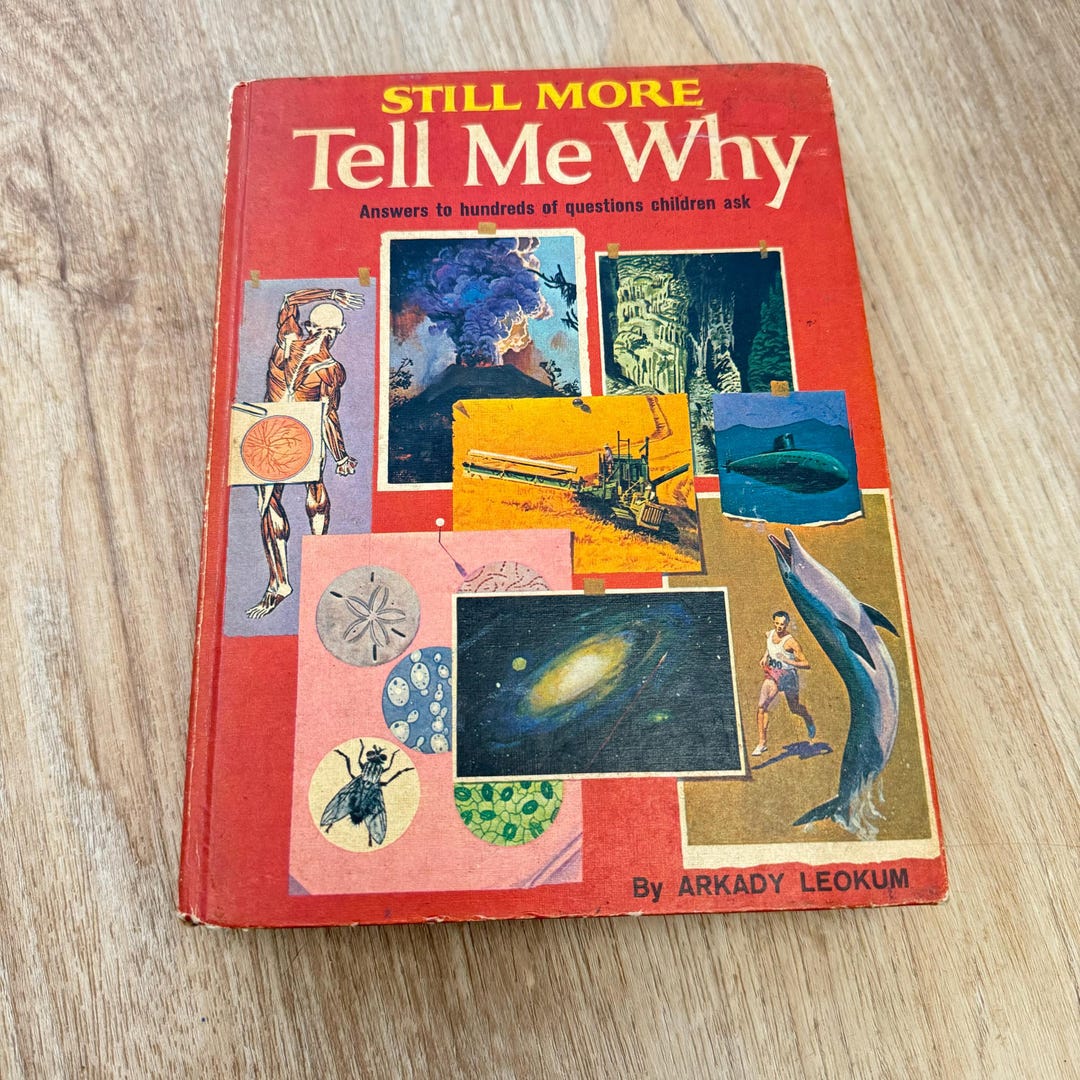 1972 - Still More Tell Me Why - by Arkady Leokum - Vintage Hardcover ...