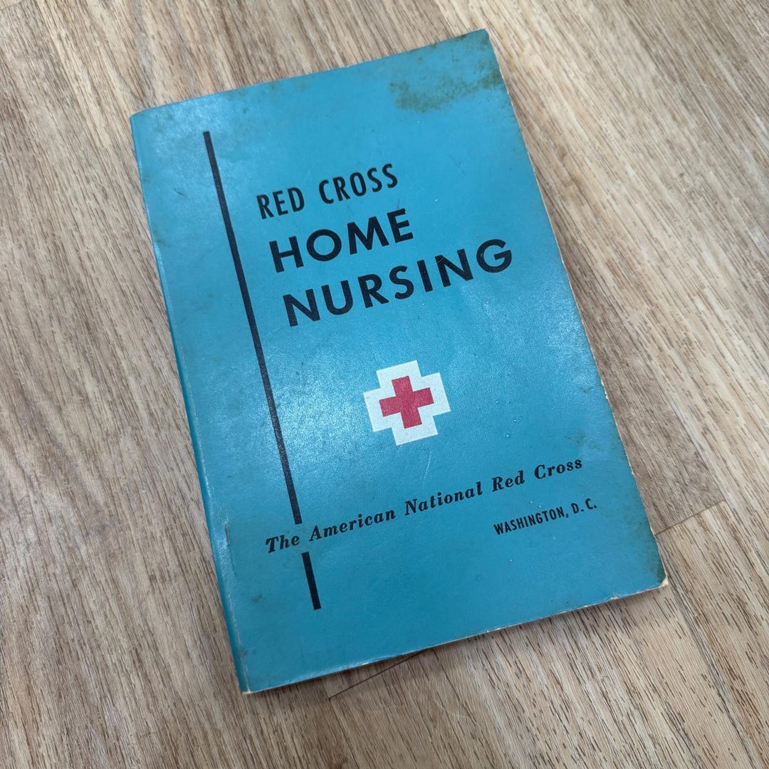1951 - American Red Cross - Home Nursing Textbook - Vintage Softcover ...
