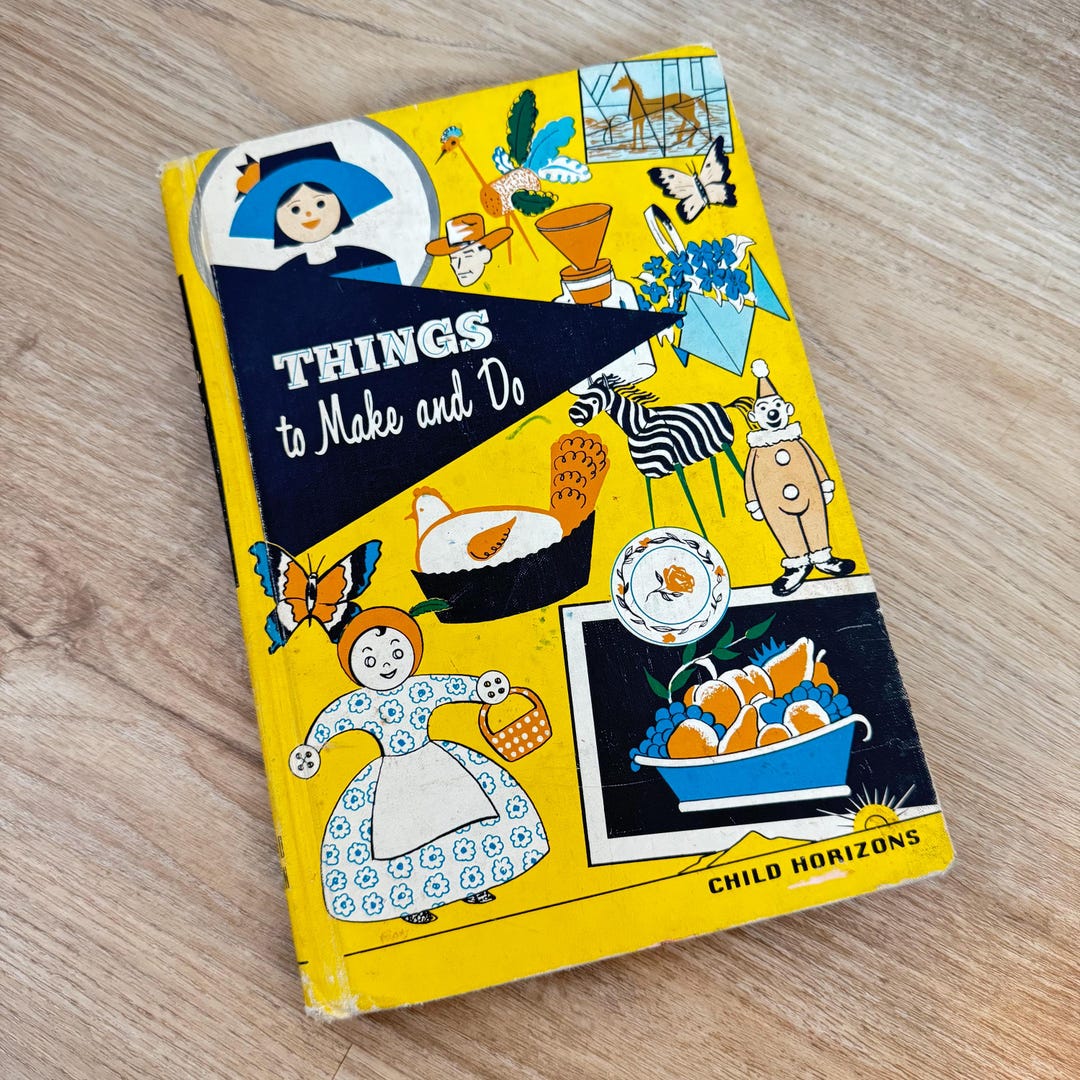 1958 - Child Horizons - Things to Make and Do - Vintage Hardcover Book ...