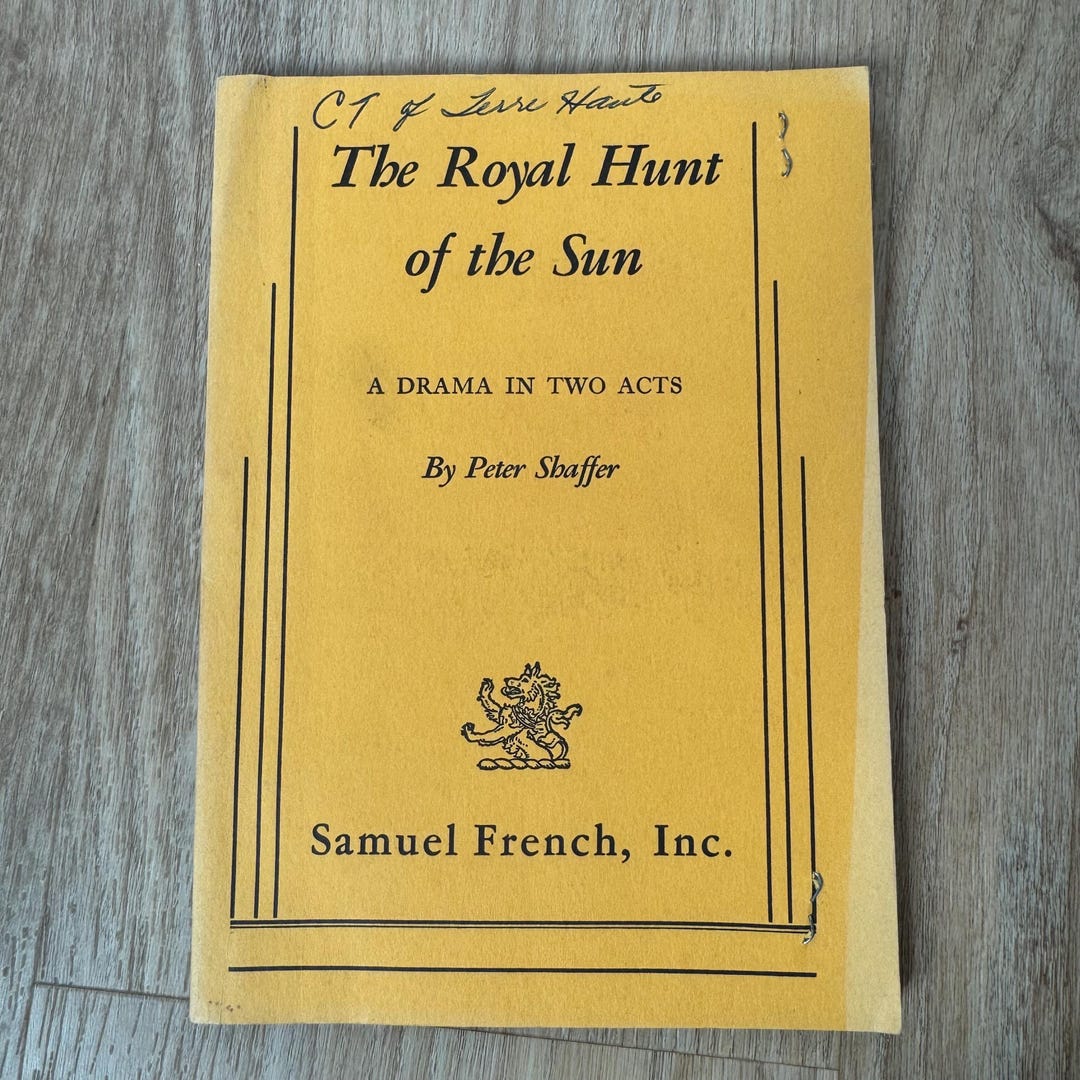1964 - Samuel French Inc - the Royal Hunt for the Sun by Peter Shaffer ...