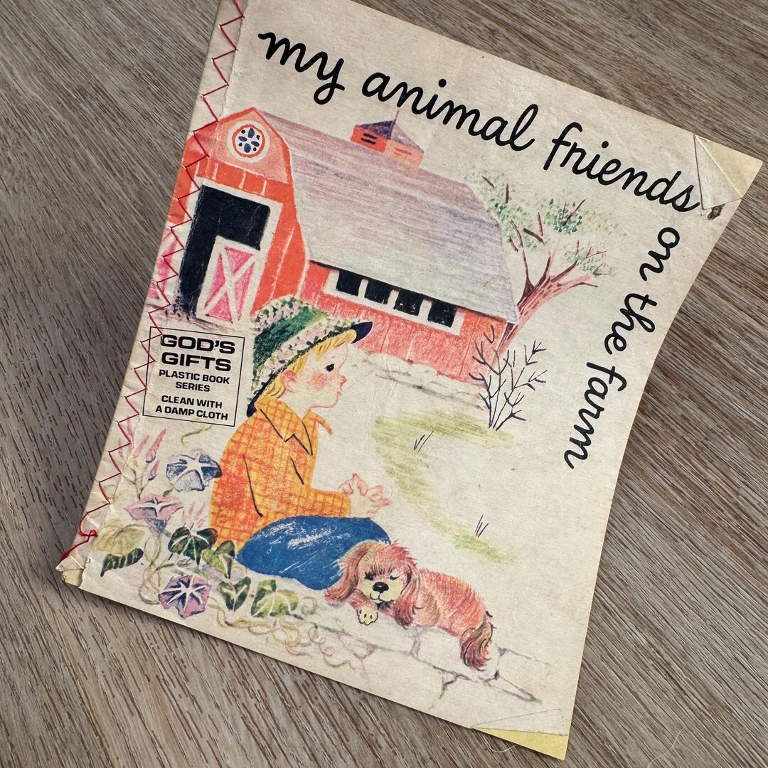 1970 - My Animal Friends on the Farm - God’s Goft Plastic Book Series ...
