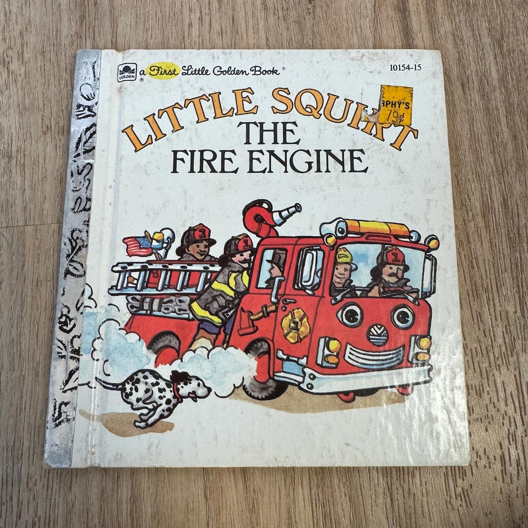 1983 - A First Little Golden Book - Little Squirt the Fire Engine ...