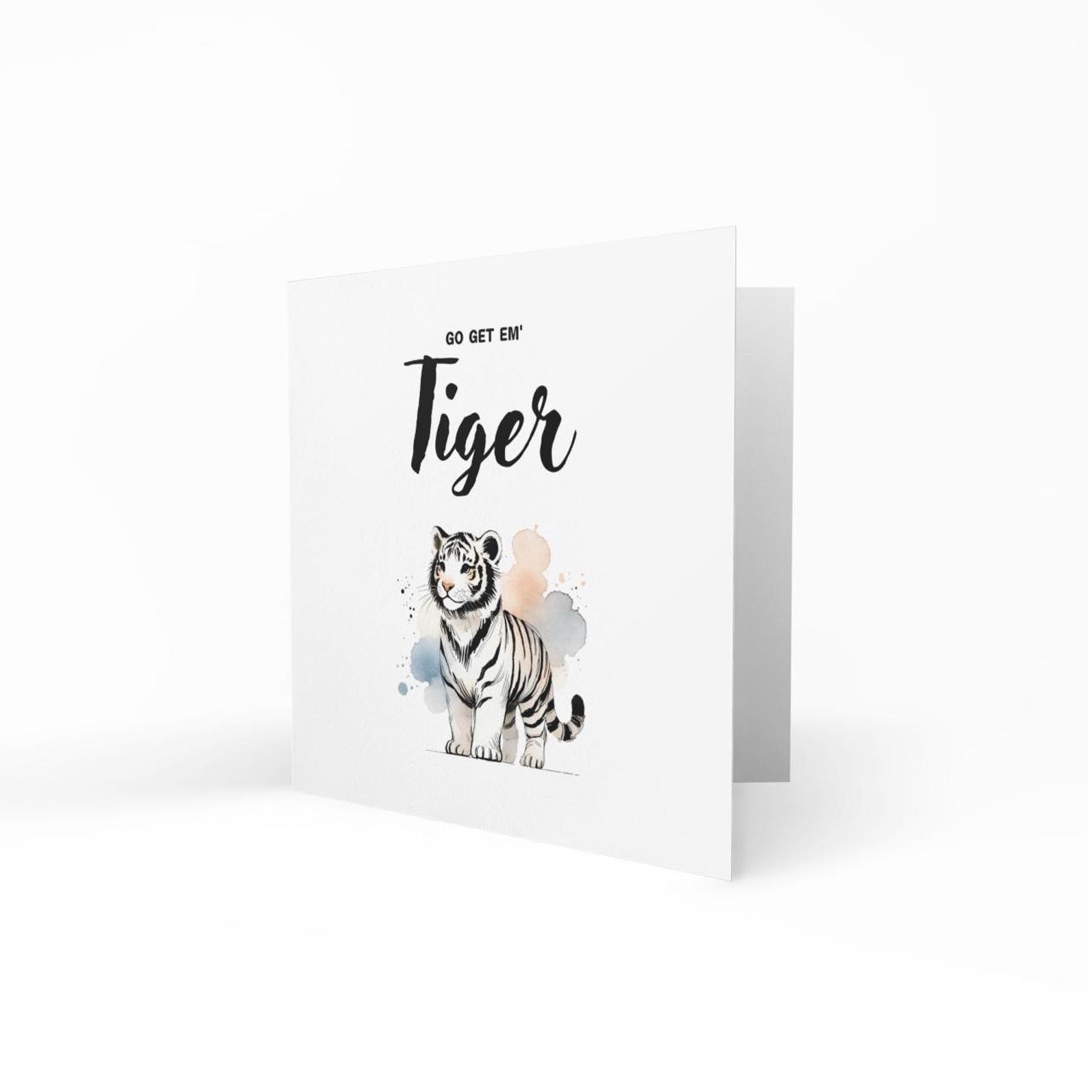 Go Get 'em Tiger, First Day of Work Card, Congrats on New Job Card ...